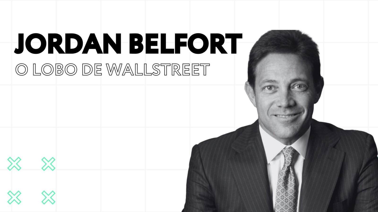 Jordan Belfort - História e lições do Lobo de Wallstreet - Escola Exchange